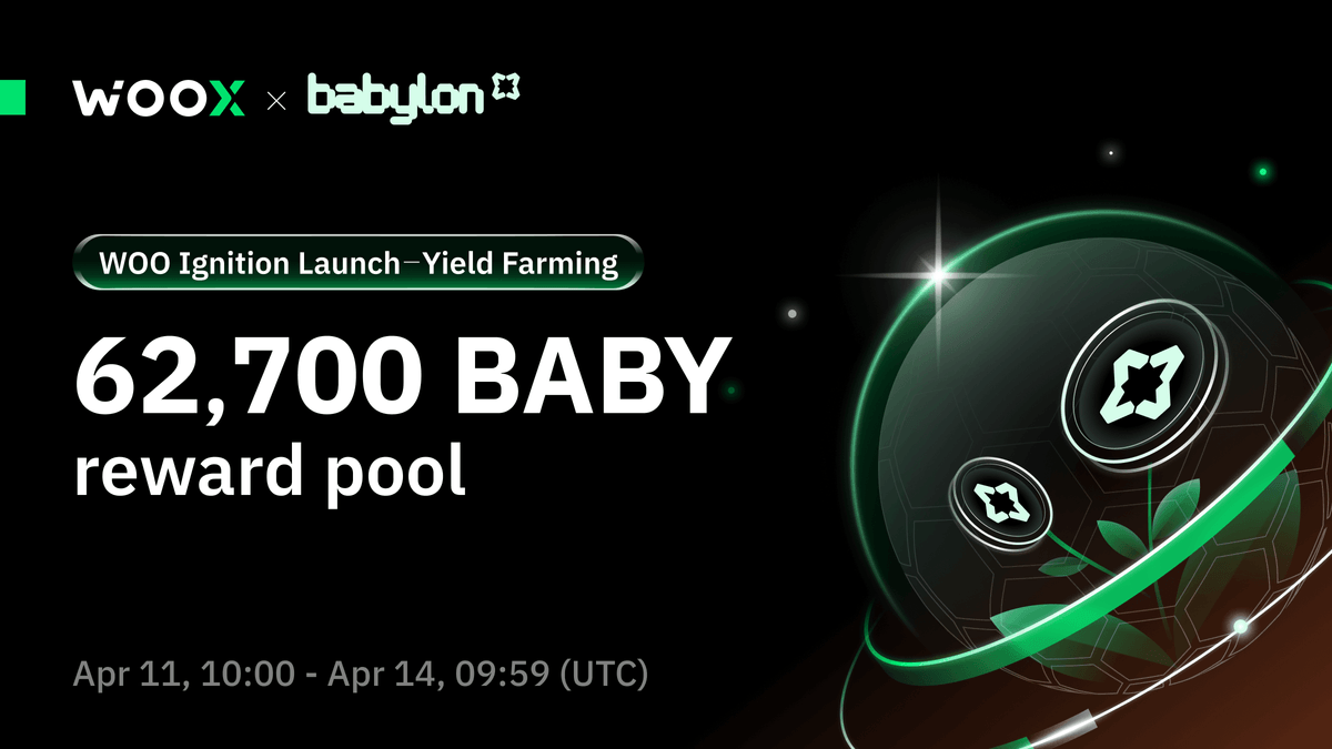 WOO Ignition Launch: Babylon (BABY) Yield Farming